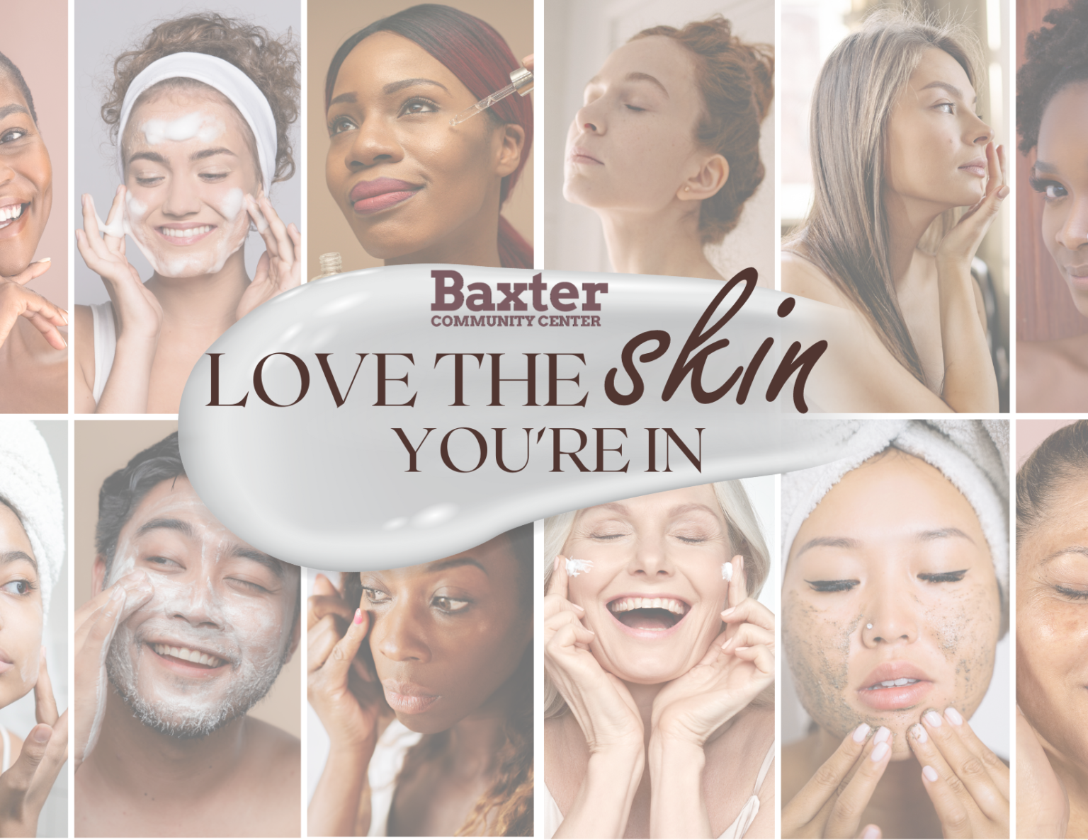 Love the Skin You’re In: Skincare Event – Baxter Community Center